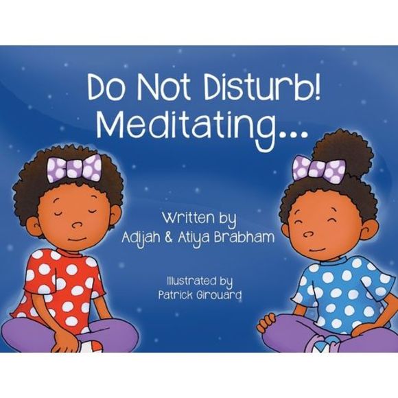 Adijah Brabham | Other | Do Not Disturb Meditating Adijah Brabham ...